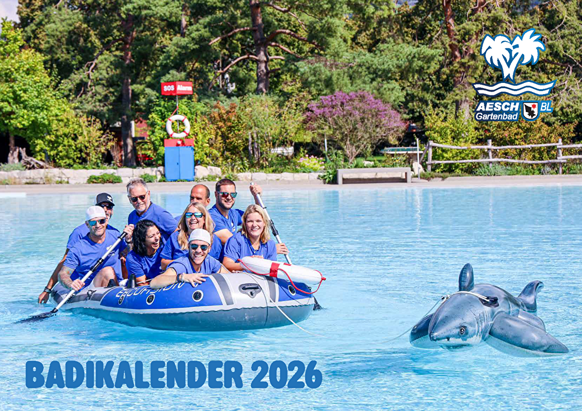 Aesch BL - Gartenbad mit guter Saison - der Badikalender 2026 ist da!
